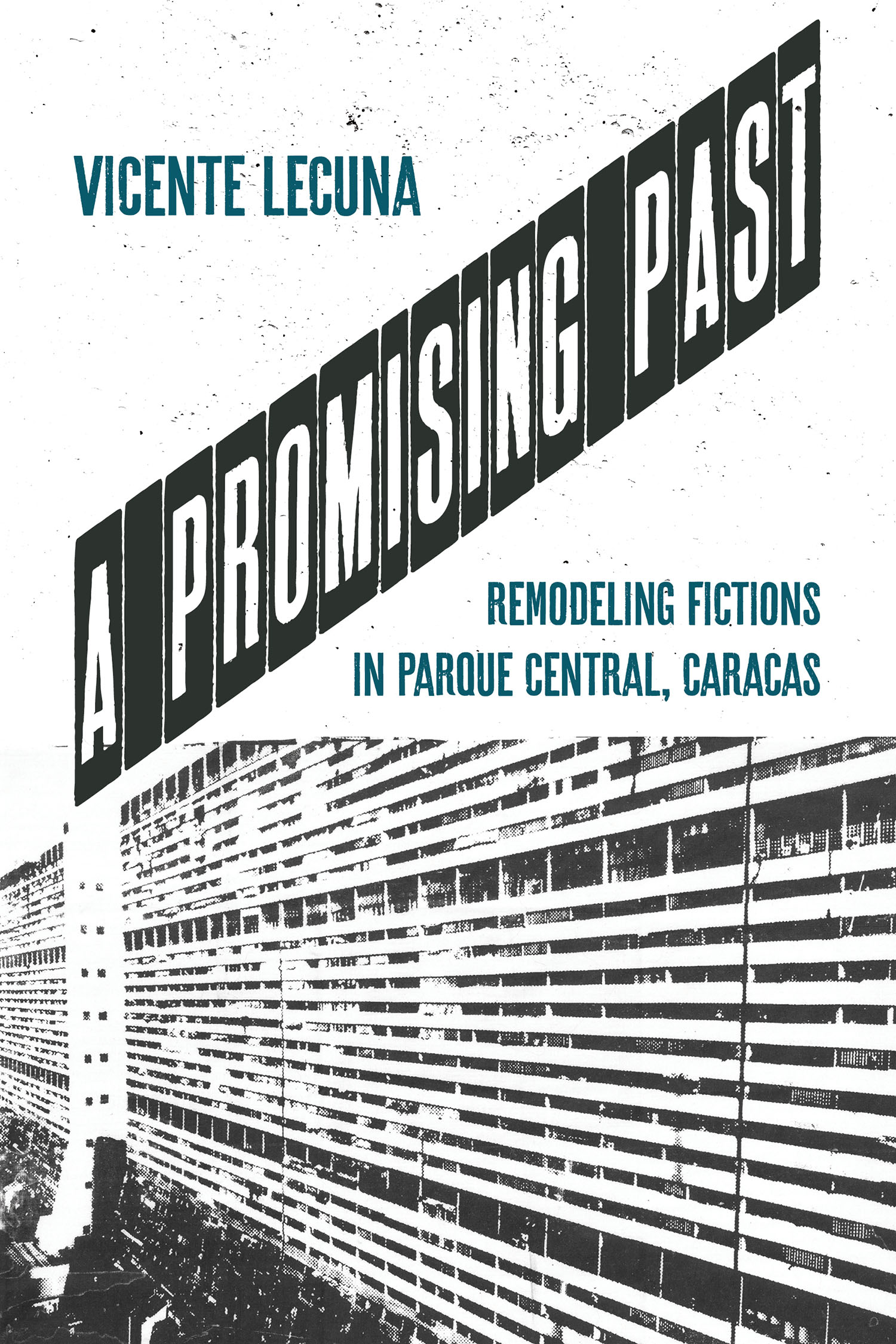 Vicente Lecuna / A Promising Past. Remodeling Fictions in Parque ...
